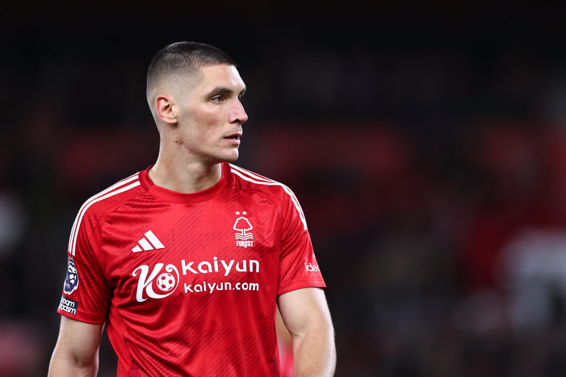 The real reason Nottingham Forest decided to move for Nikola Milenkovic ...