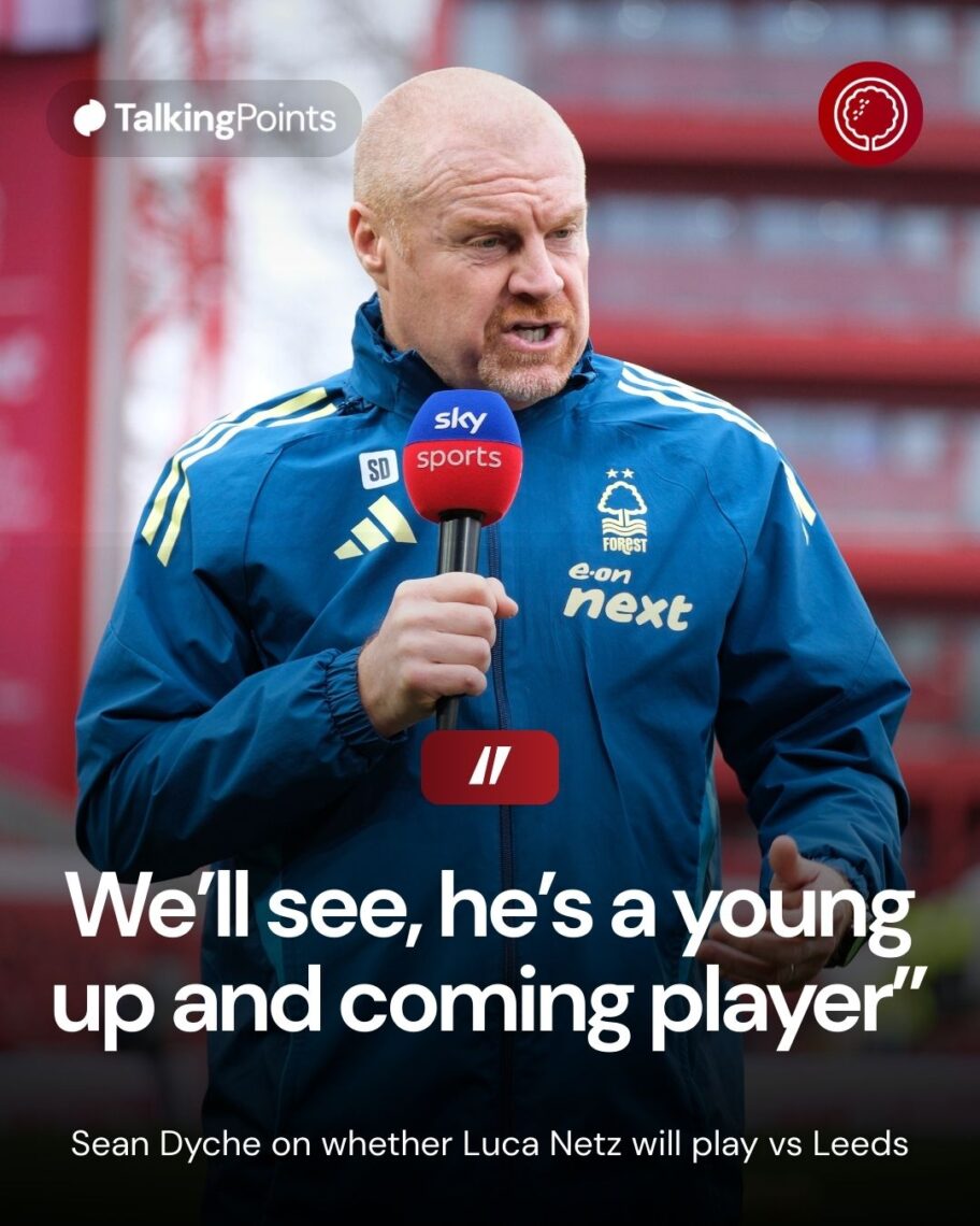 Sean Dyche makes strange claim about Nottingham Forest signing Luca ...